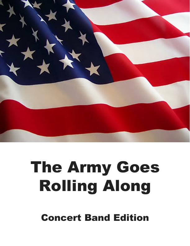 The Army Goes Rolling Along (Concert Band Edition) - Payhip