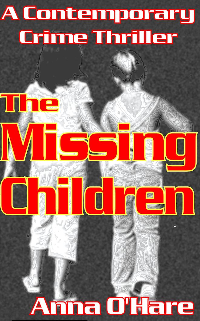 The Missing Children (Epub) - A contemporary crime thriller by Anna O ...
