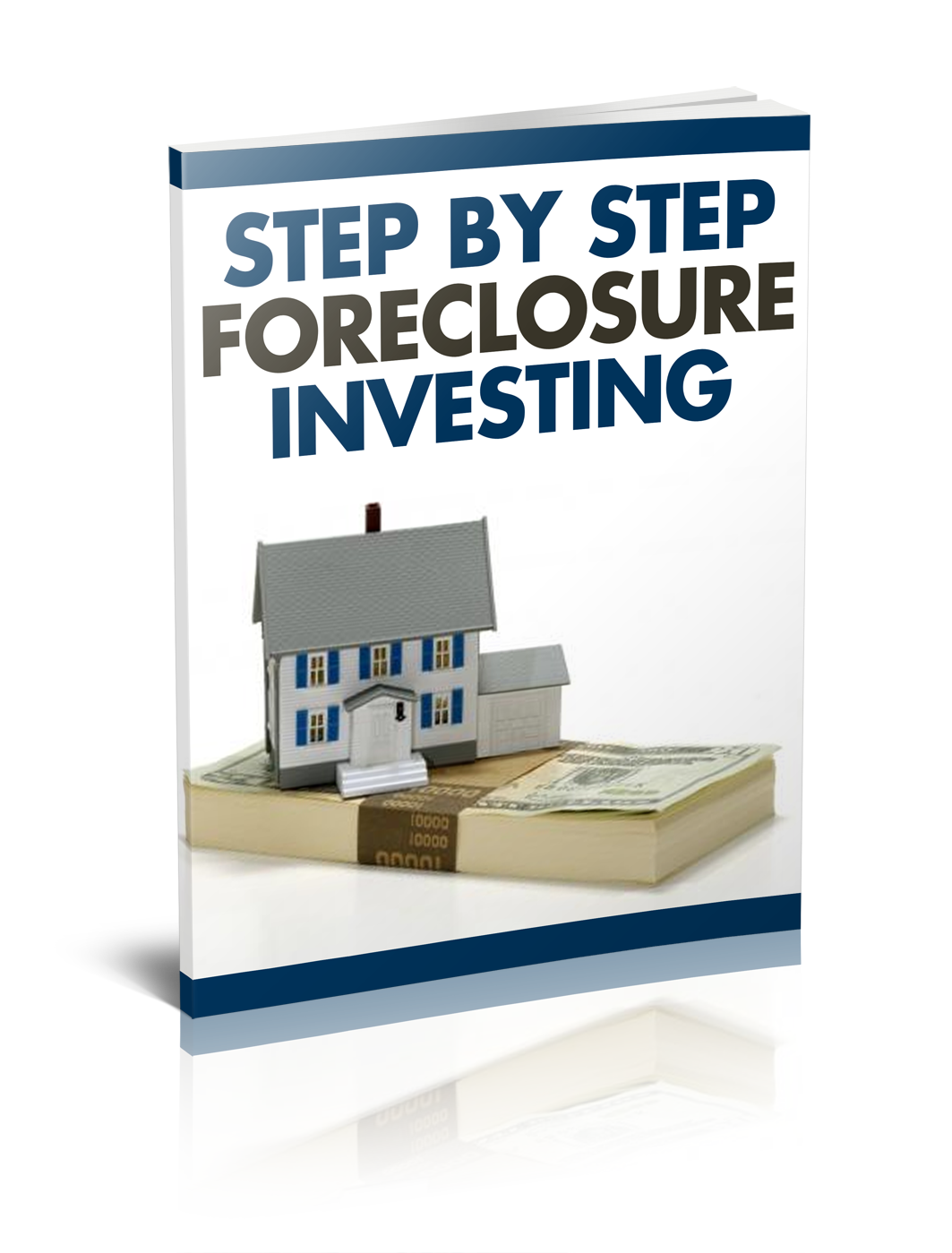 STEP BY STEP FORECLOSURE INVESTING Real Estate Made Easy Vol. 1 - Payhip