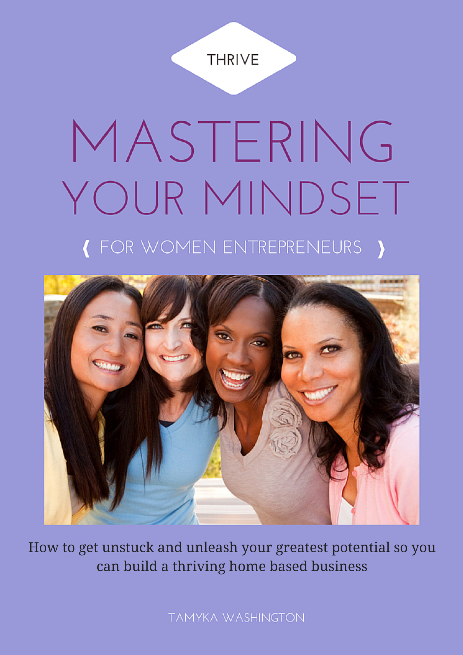 Mastering Your Mindset - How to get unstuck and unleash your greatest ...