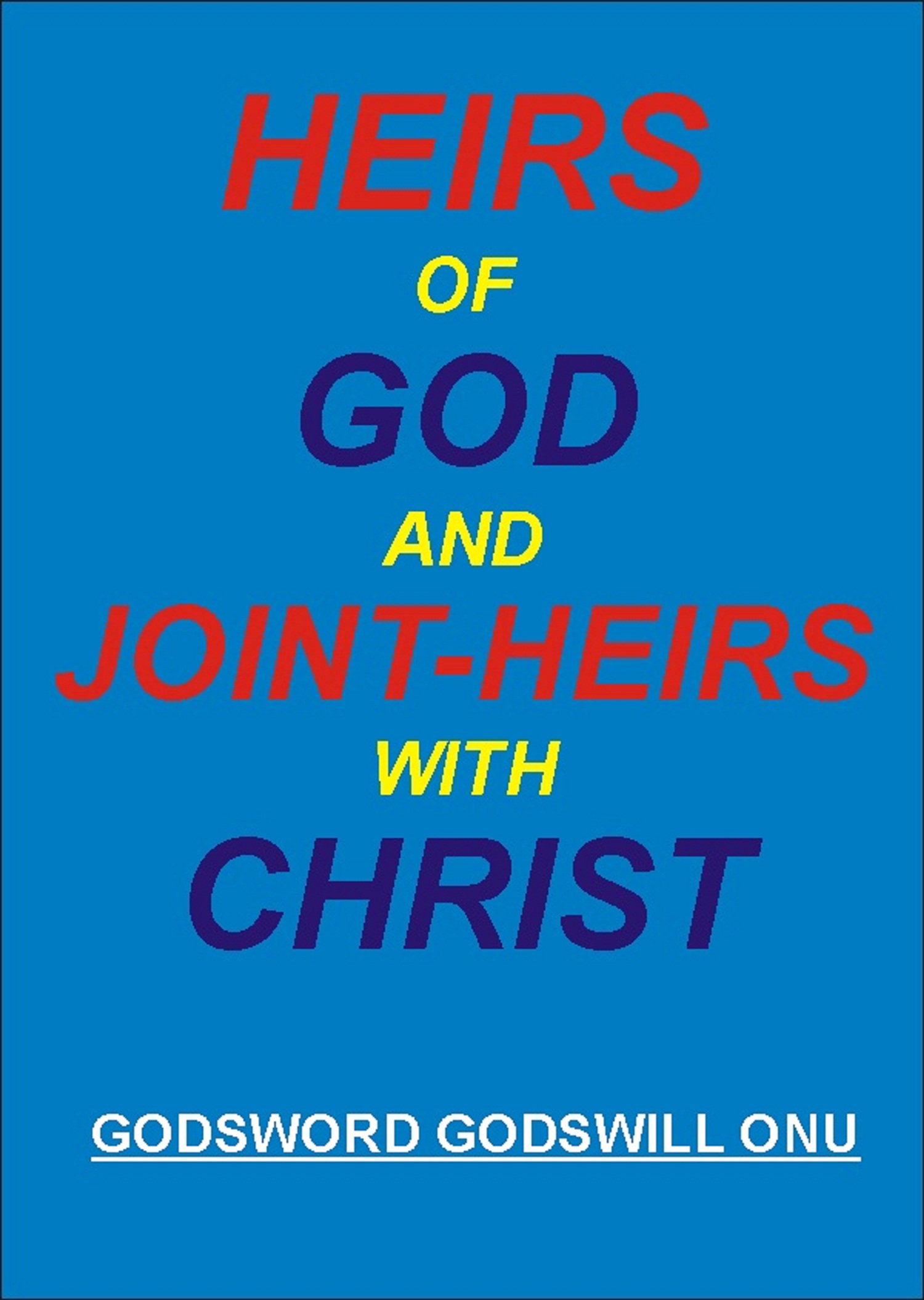 Heirs of God and Joint-Heirs With Christ - Payhip