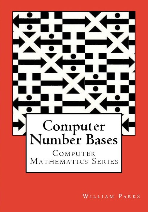 1 + 1 = 10 Computer Number Bases – Computer Mathematics Series - Payhip
