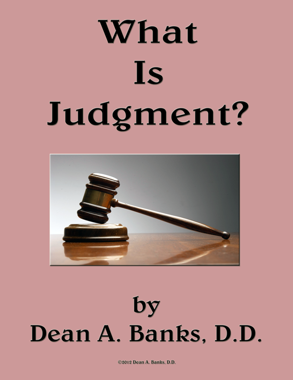 What Is Judgment? by Dean A. Banks, D.D. - Payhip