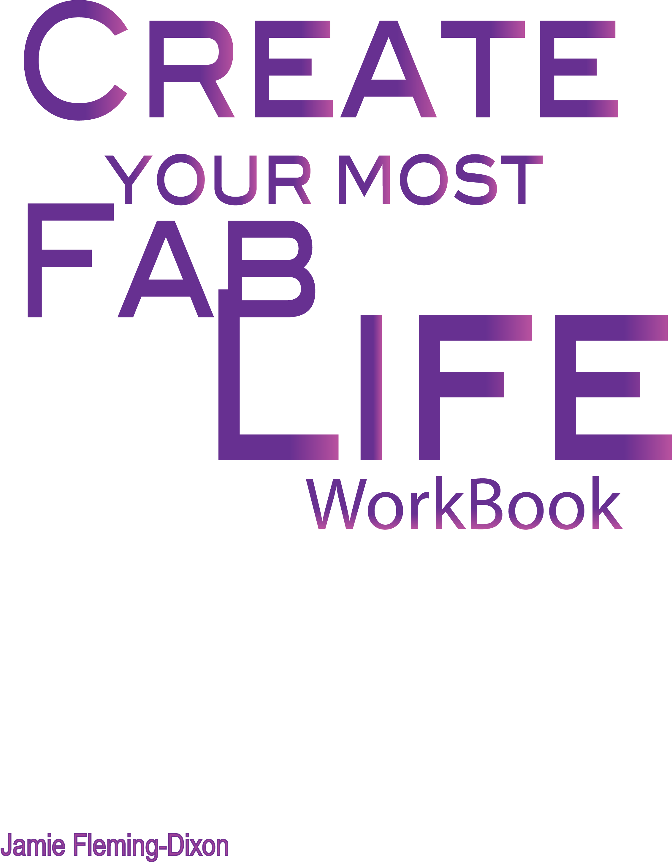 Create Your Most Fab Life Workbook - Payhip