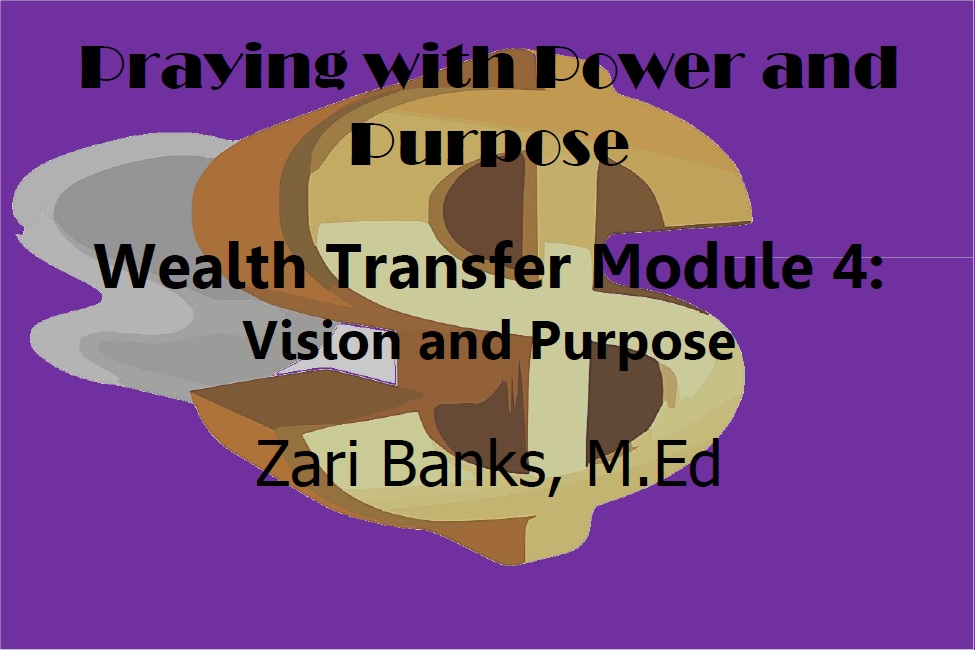 PWPP Wealth Transfer Module 4: Vision and Purpose - Payhip