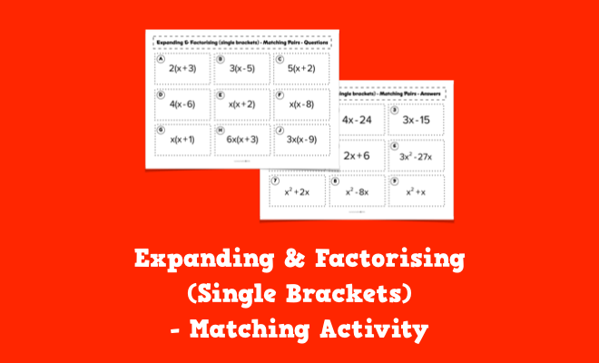Expanding / Factorising (Single Brackets) - Matching Activity - Payhip