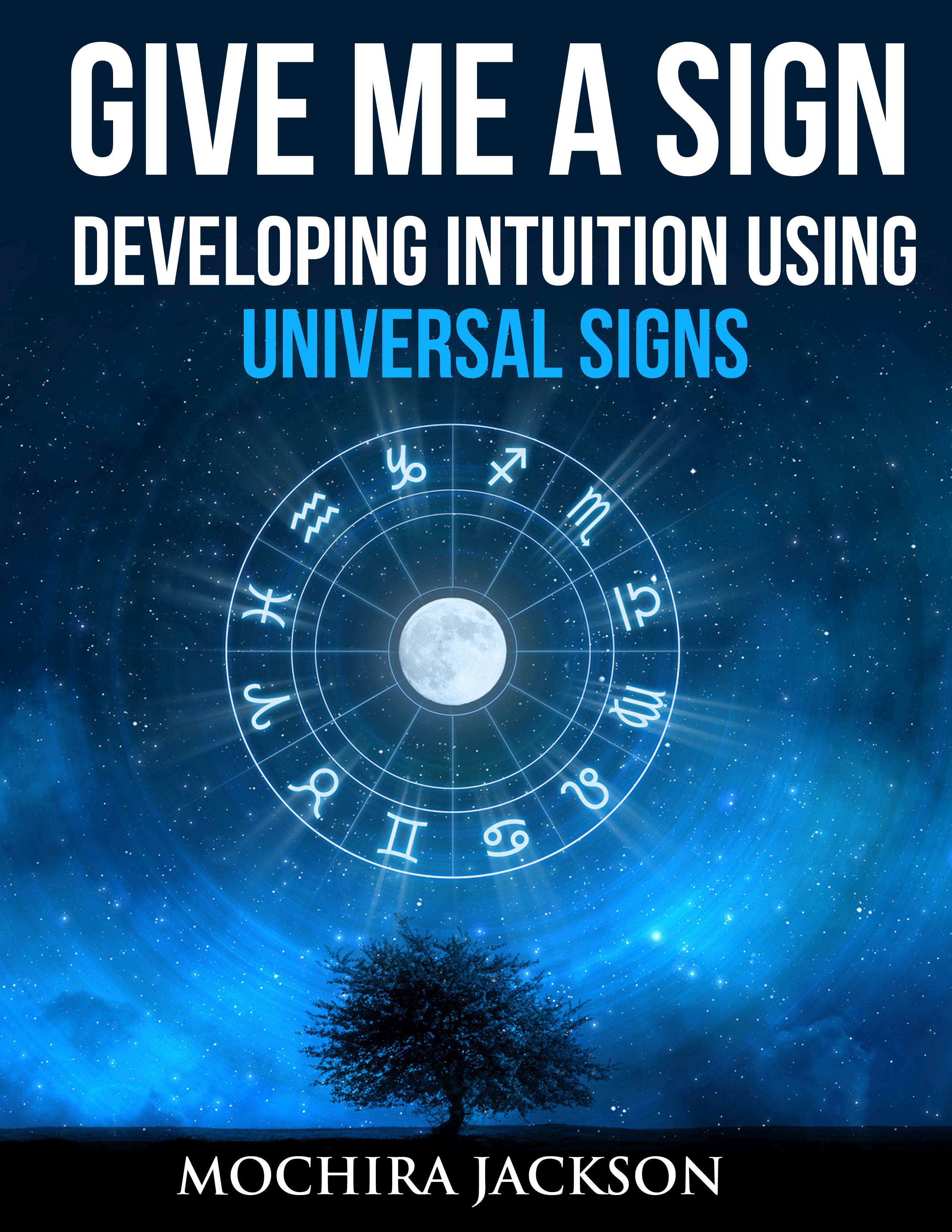 Give me a Sign - Developing intuition using Universal Signs - Payhip