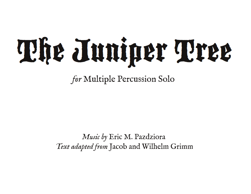The Juniper Tree (multi percussion solo)—Full Score - Payhip