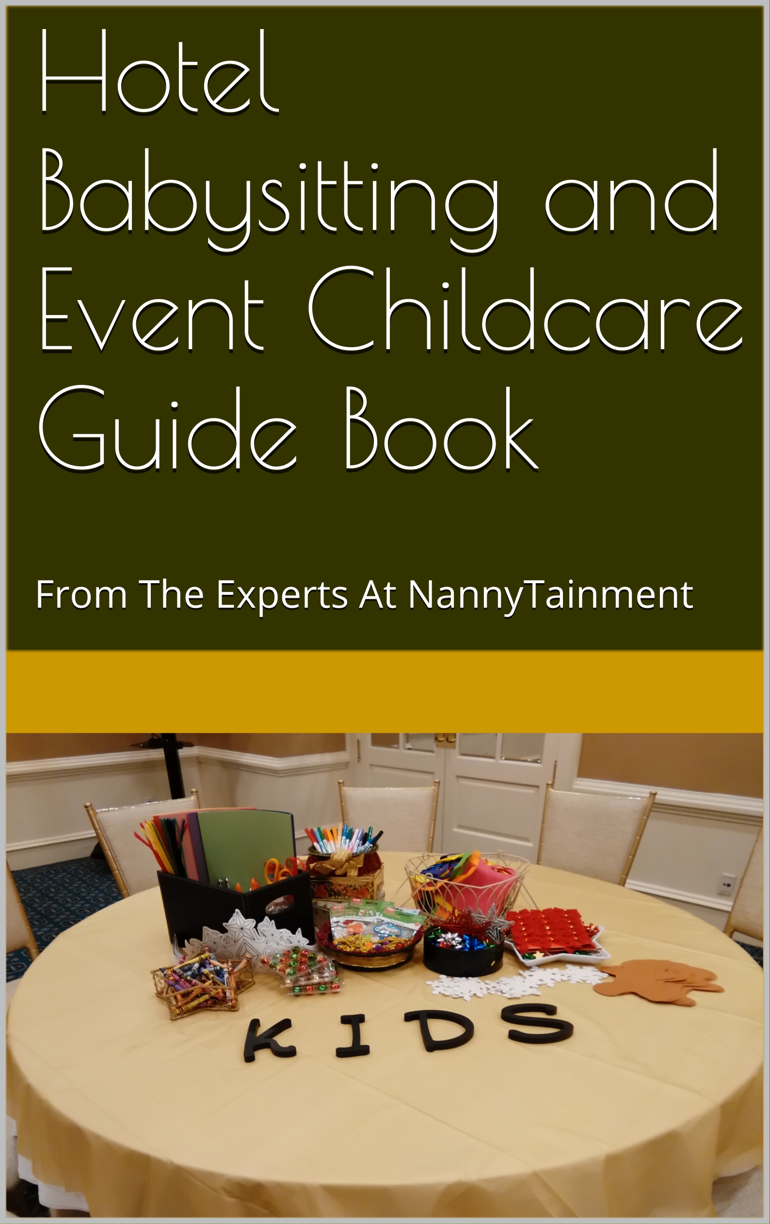 Hotel Babysitting and Event Childcare Guide Book - Payhip