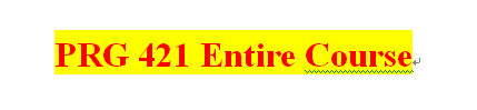 PRG 421 Entire Course - Payhip